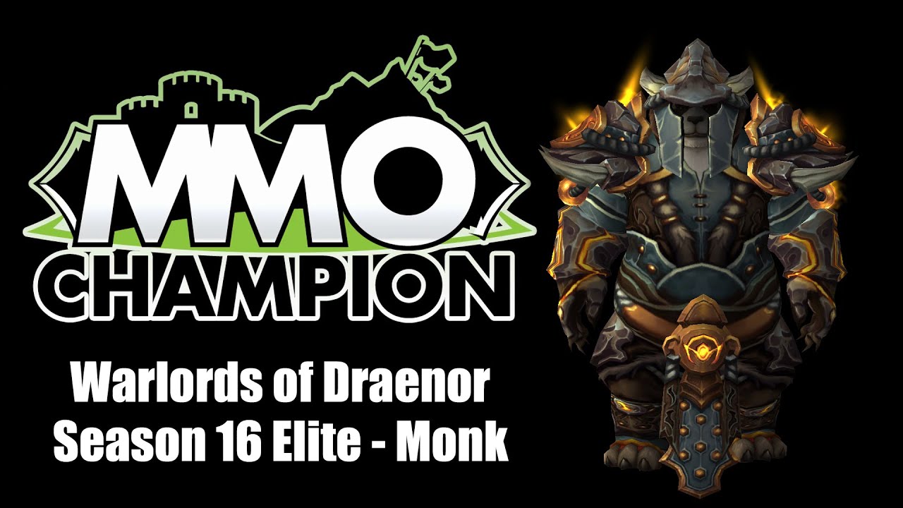 Warlords of Draenor - Season 16 Elite Monk Armor Set - YouTube