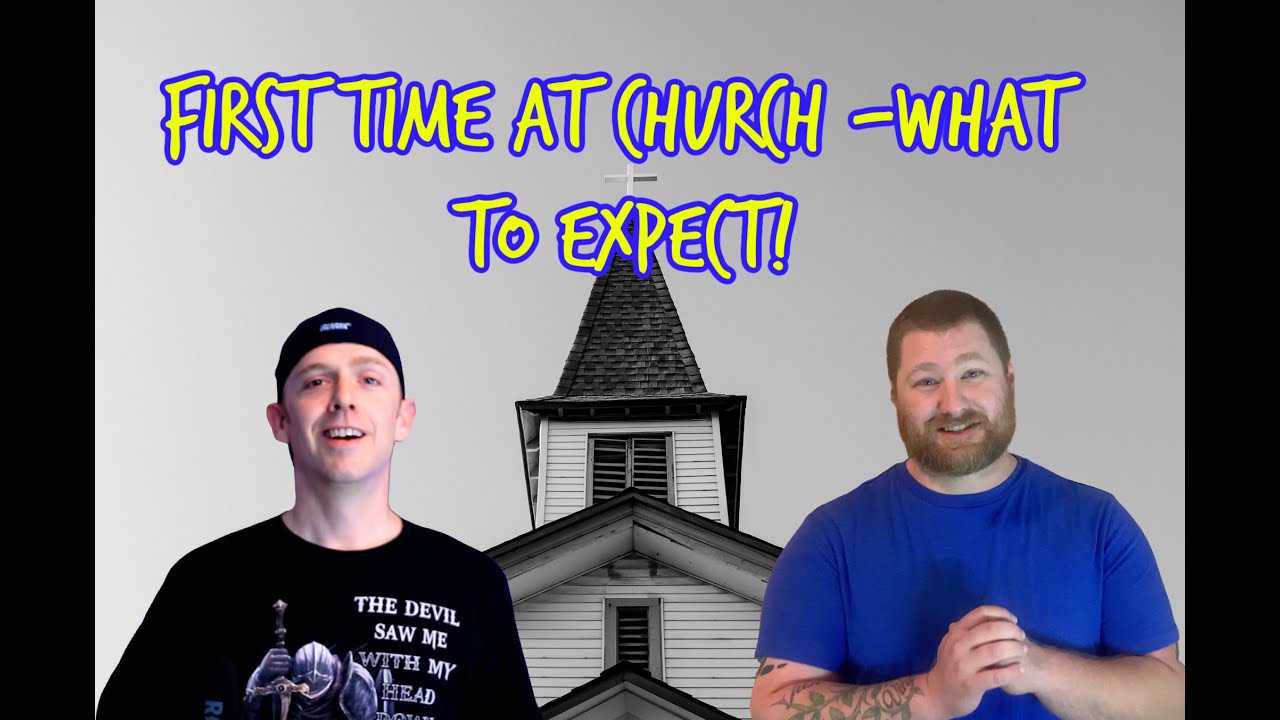 going To Church For The First Time 👉 What To Expect 👉 Church For The ...