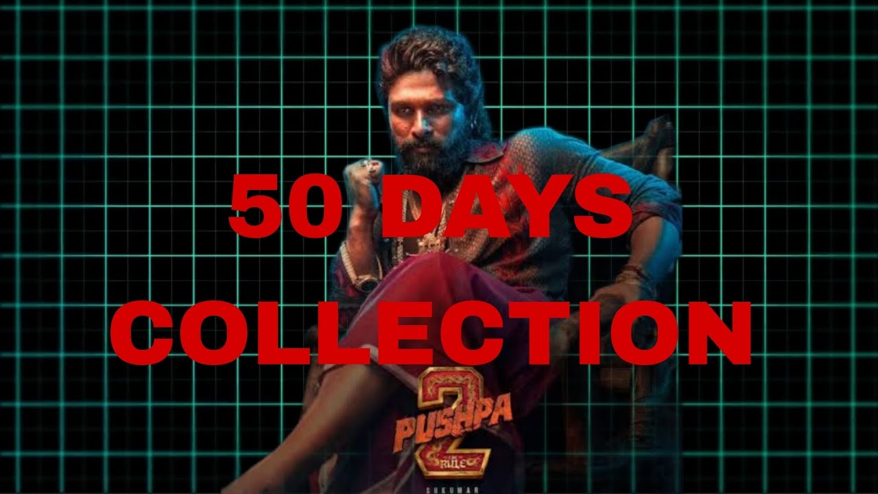Pushpa 2 50 days worldwide total collection in telugu movierule - YouTube