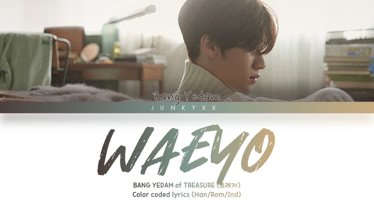 Treasure (트레저) Bang Yedam 'WAYO' | [Color Coded Lyrics HAN/ROM/IND ...