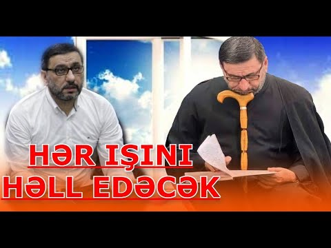 Bu əməllə Allah hər işini həll edəcək - Hacı Şahin çox mühim tövsiyələri
