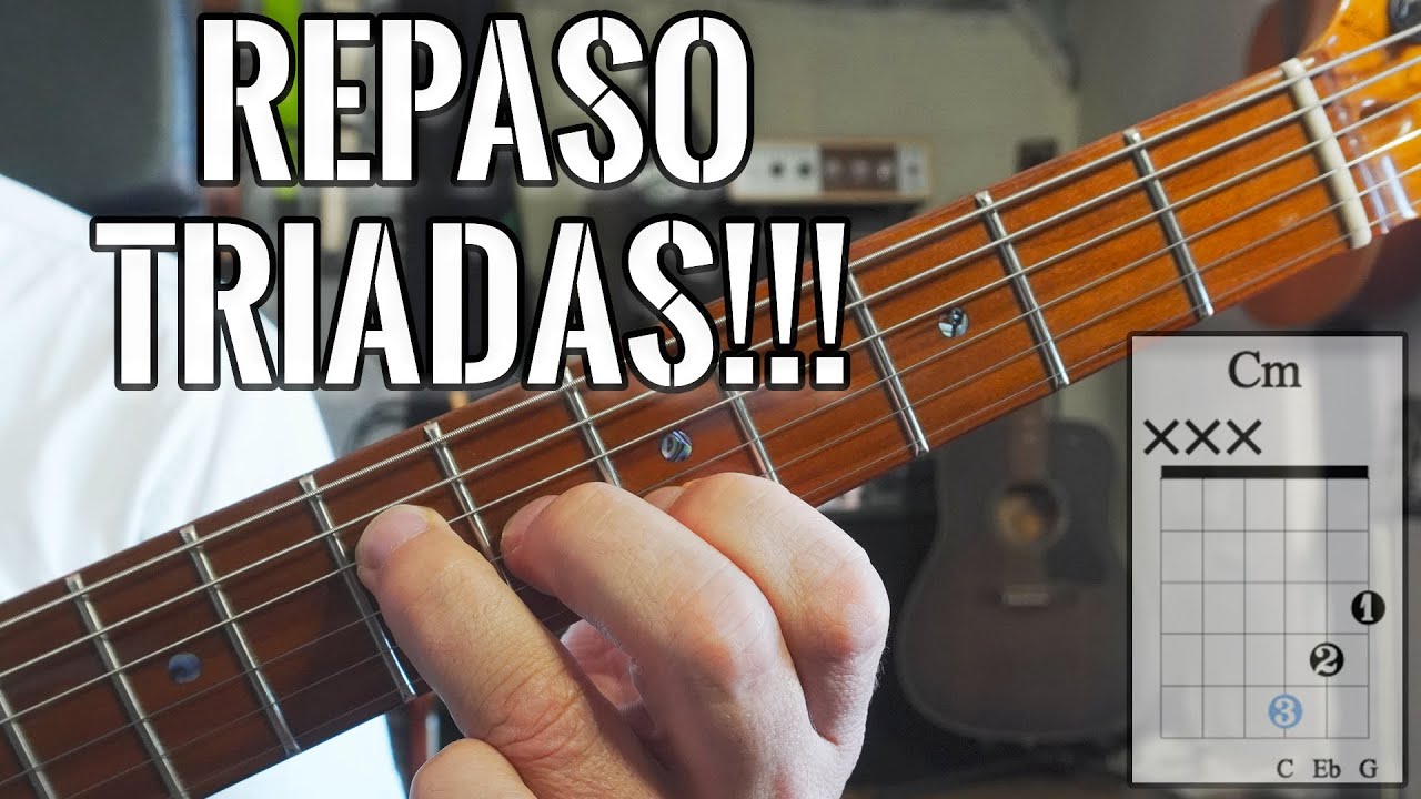 Como hacer Triadas en la guitarra Repaso a los inicios de las TRIADAS ...