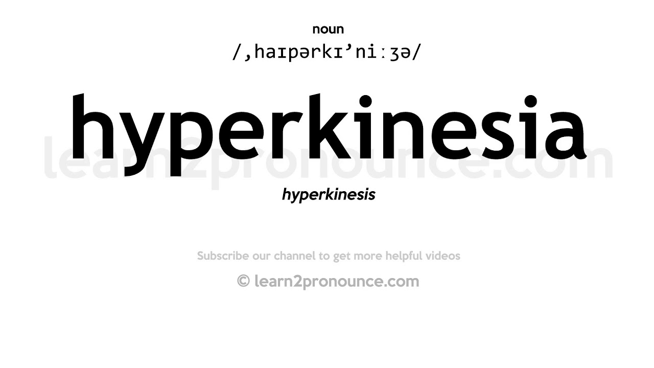 Pronunciation of Hyperkinesia | Definition of Hyperkinesia - YouTube