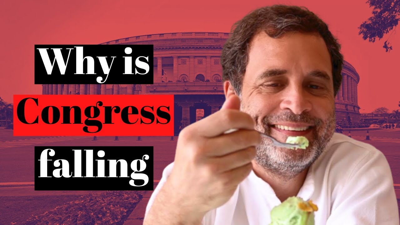 Why is Congress failing? | Downfall of Congress | Major reasons behind ...