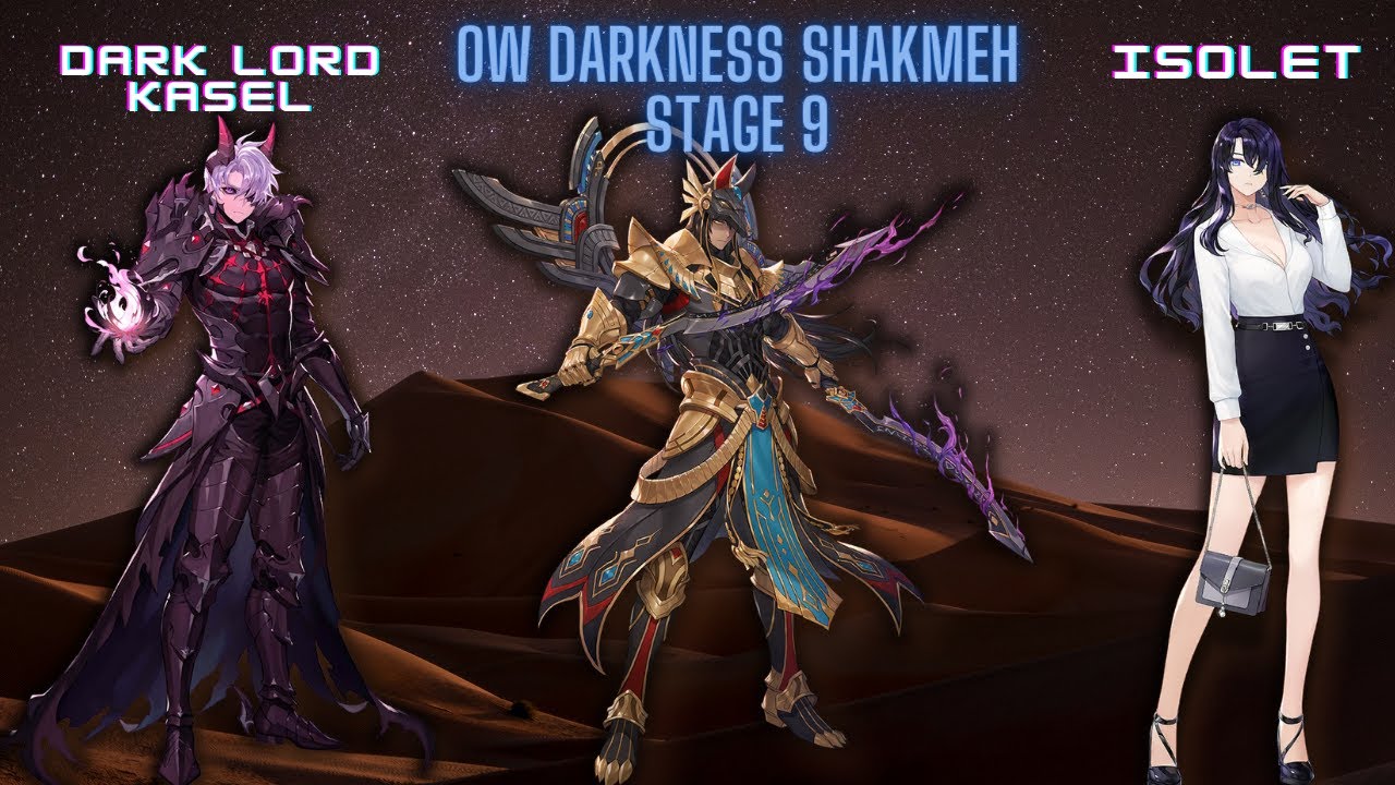 King's Raid - Otherworldly Darkness Shakmeh Stage 9 (Dual Dps Dark Lord ...
