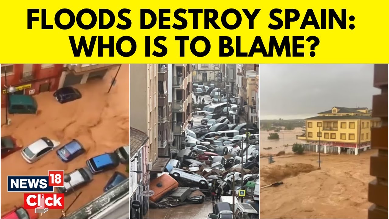 Spain Floods | Slow Warnings, Poor Defences: How Spain Was Exposed To ...