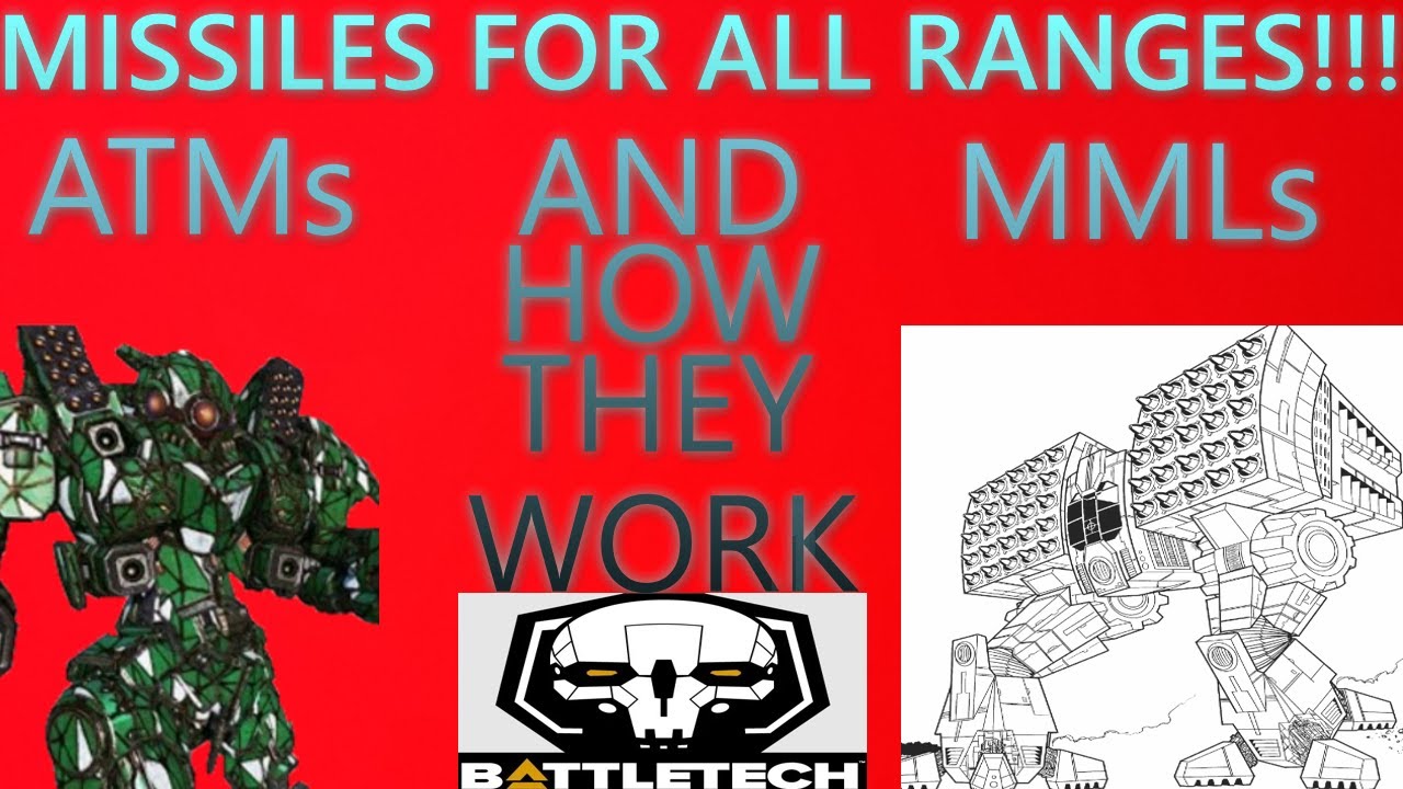 BATTLETECH: ATM and MML Tactica. The most FLEXIBLE weapons in the game ...