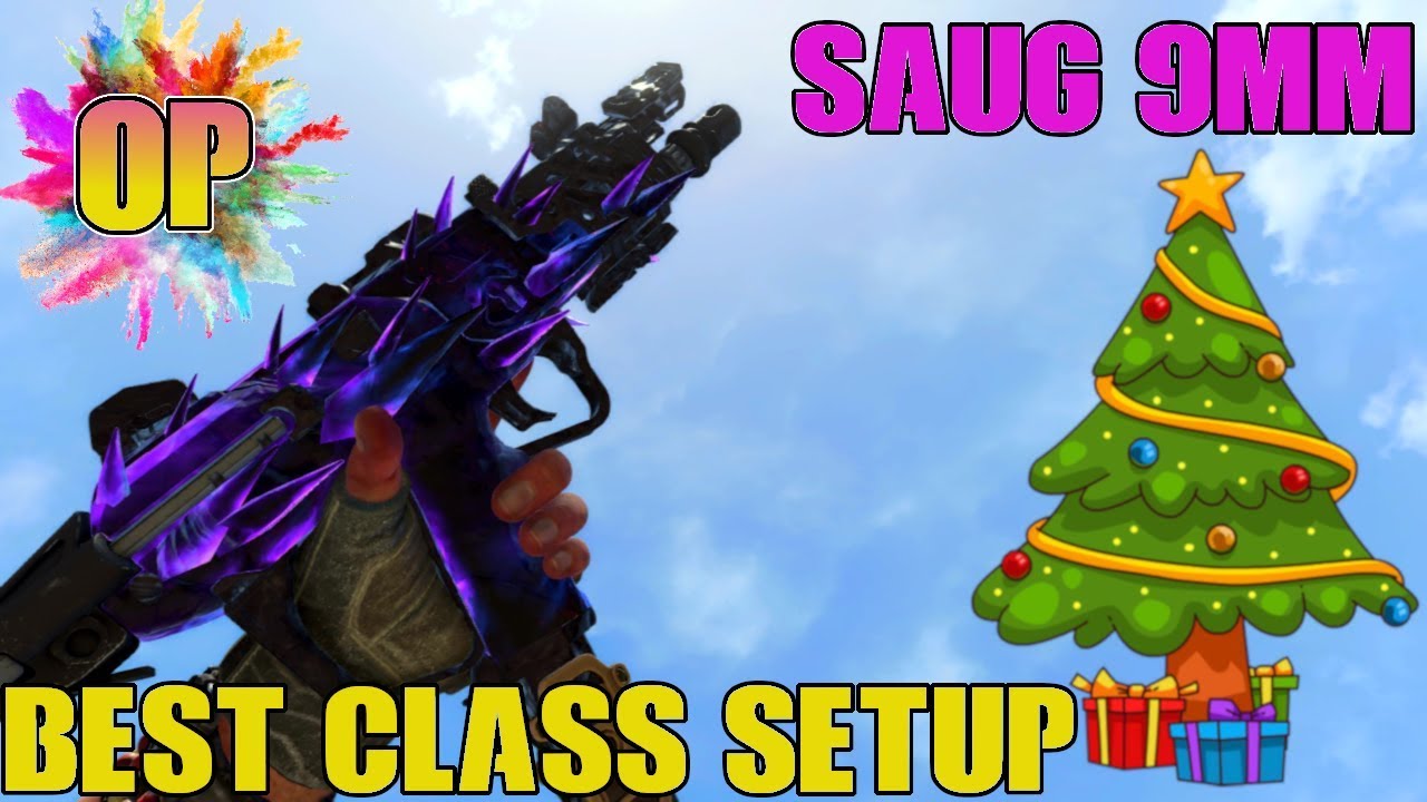 Black Ops 4 BEST CLASS SETUP Saug 9mm OVERPOWERED - YouTube