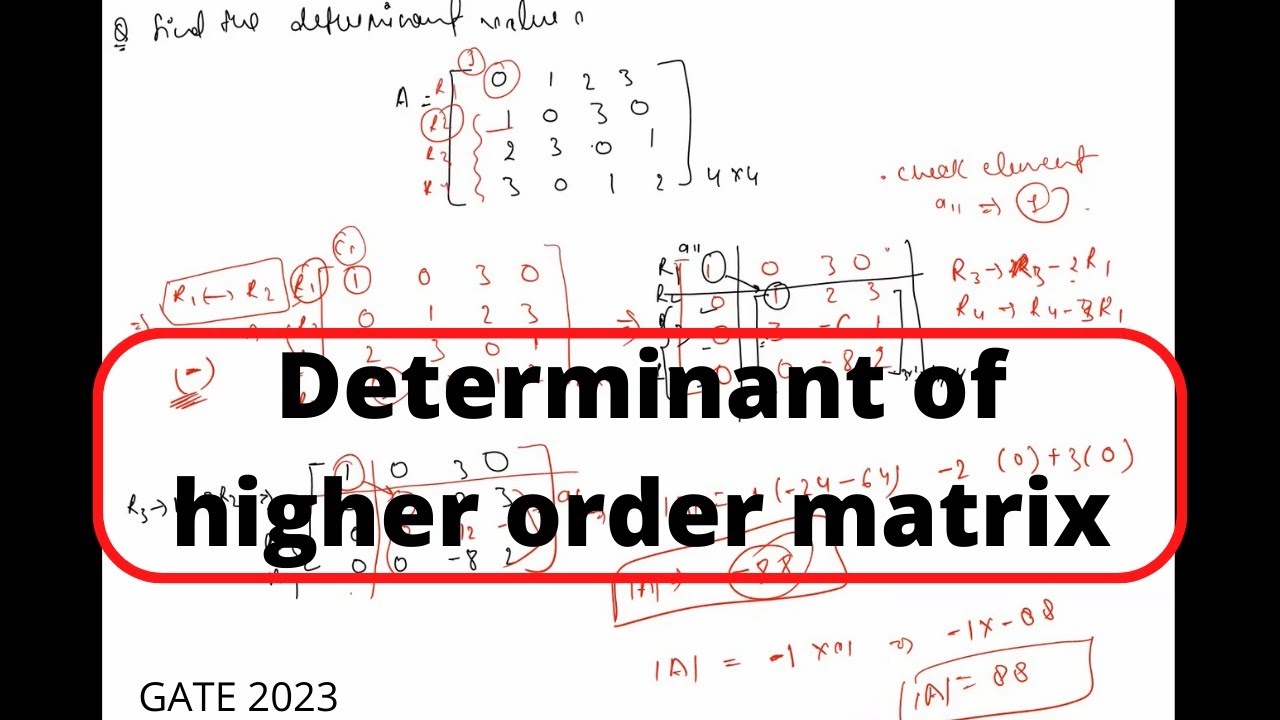 How to Find Determinant of Higher Order Matrix/Linear Algebra ...