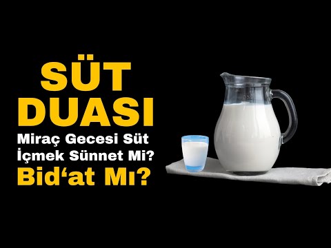 Merac Gecəsində Süd üçün oxunacaq dualar • Merac Gecəsi Süd Duası • Süd içmək sünnətdirmi?