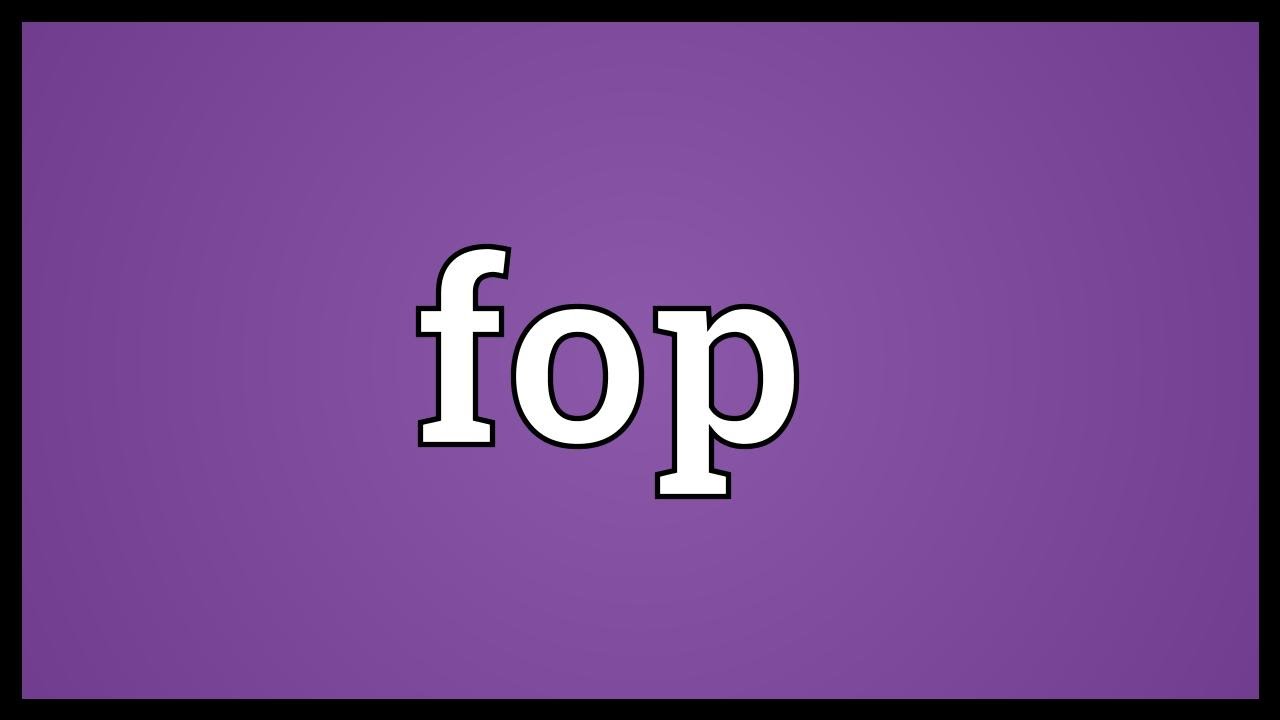 Fop Meaning - YouTube
