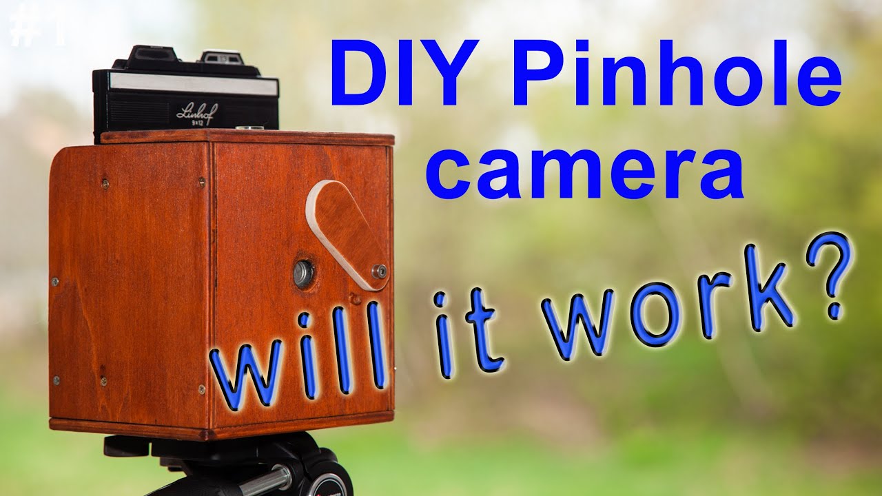 DIY Pinhole camera build Part 2 - YouTube