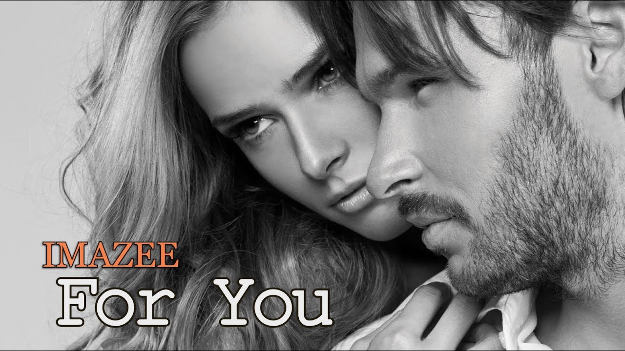 Imazee - For You - YouTube