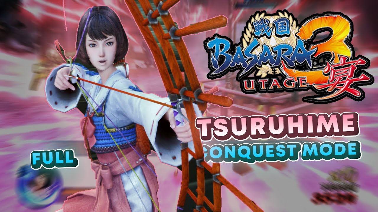 Tsuruhime Full Conquest Mode - Sengoku Basara 3 Utage [No Commentary ...