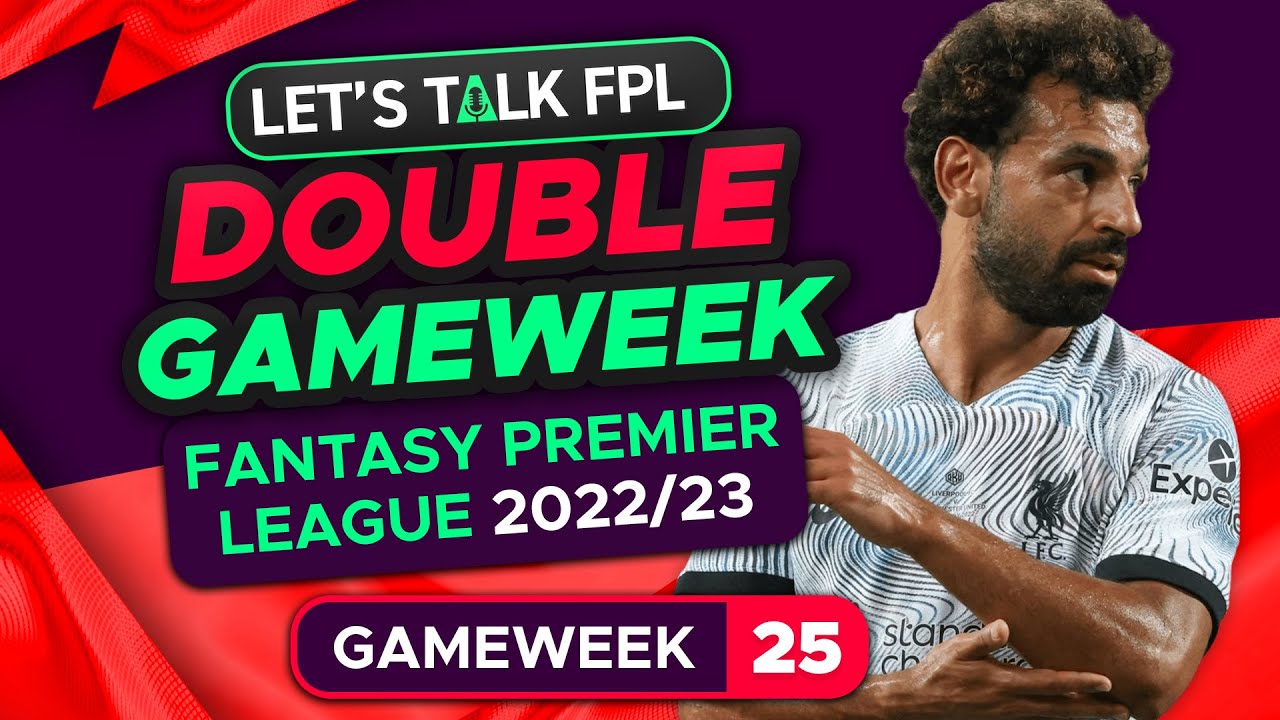 FPL DOUBLE GAMEWEEK 25 ANNOUNCED | MY THOUGHTS AND REACTION | FANTASY ...