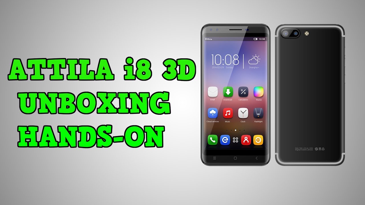 ATTILA i8 3D MOBILE UNBOXING - YouTube