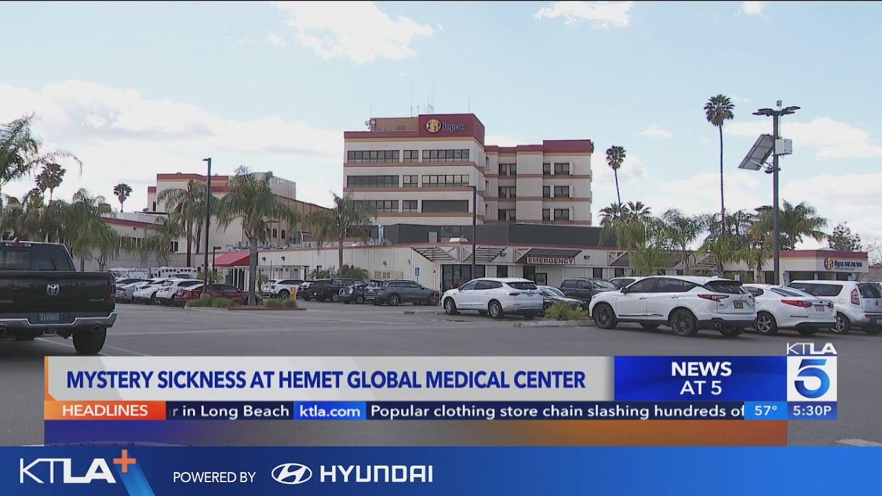 Mystery sickness at Hemet Global Medical Center - YouTube