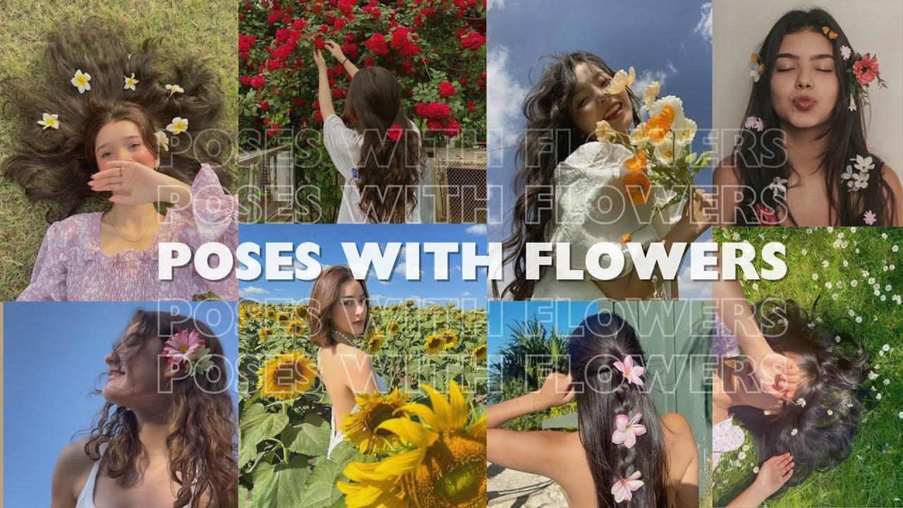 60+ POSE IDEAS WITH FLOWERS🌷| lunadreams |🌷𝙥𝙖𝙧𝙩 3 - YouTube