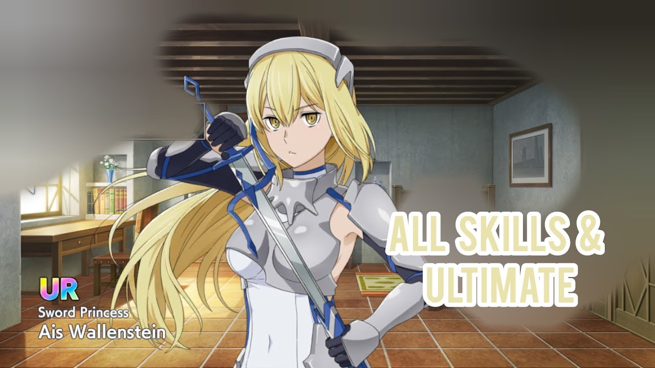 Danmachi Battle Chronicle Ais Wallenstein - UR : All Skills & Ultimate ...