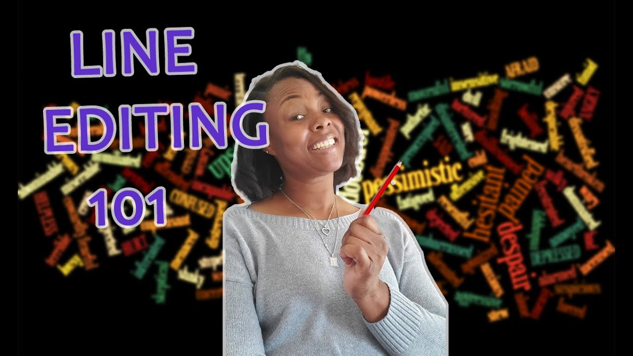 Line Editing | Editing A Novel (With Examples) - YouTube