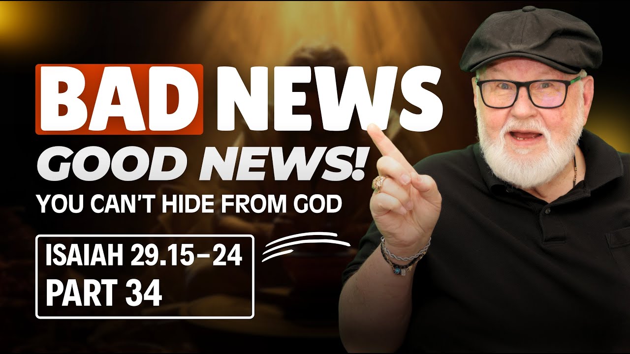 Bad News and Good News from God | Isaiah 29 Bible Study | Bible Study ...