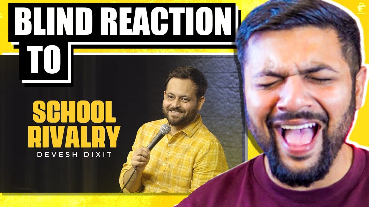Pakistani Reacts To School Rivalry | Stand-up comedy by Devesh Dixit ...