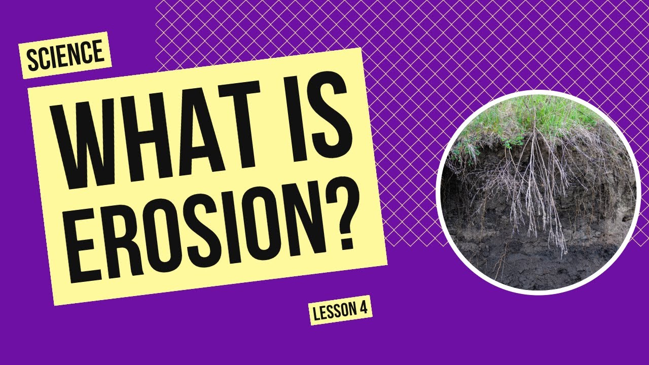 What Is Erosion? | Science Lesson - YouTube