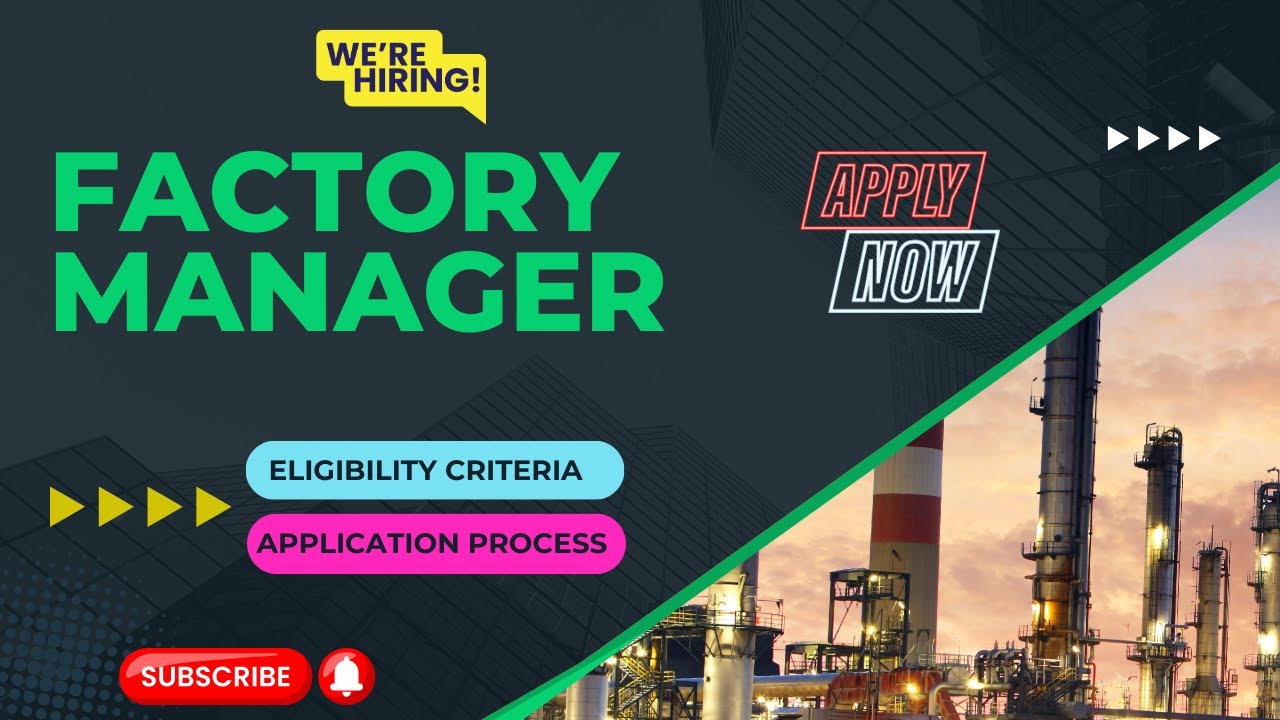 Job Opening - Factory Manager - Eligibility Criteria and Application ...