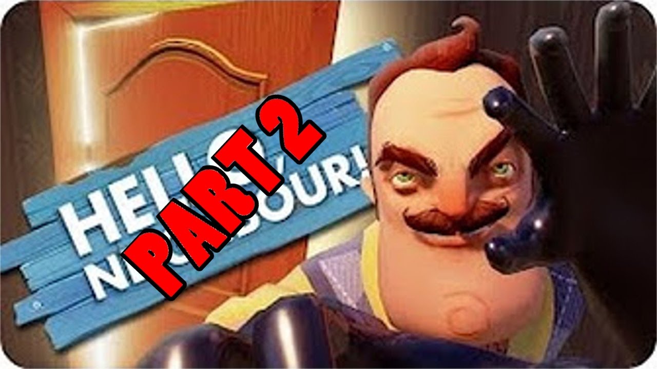 WE UNLOCKED THE DOOR! - Hello Neighbor PART 2 (Pre Alpha 2 gameplay ...