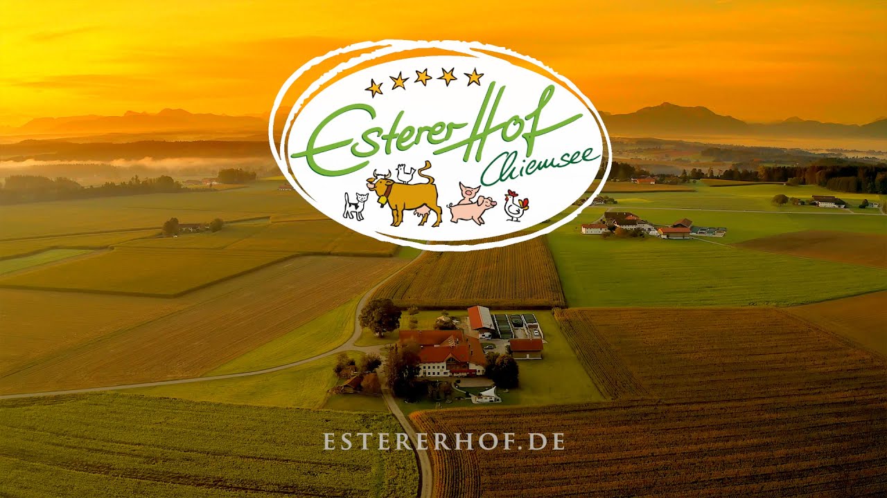 Esterer Hof - Bauernhofurlaub am Chiemsee - YouTube