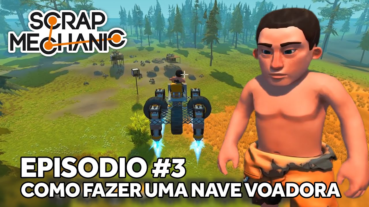 Scrap Mechanic #3 - COMO FAZER UMA NAVE VTOL FÁCIL QUE VOA ...