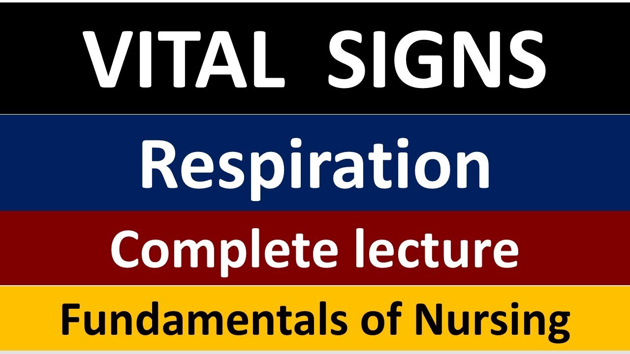 Respiratory Assessment | Vital Signs | Fundamentals of Nursing ...