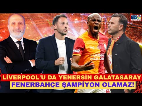 LİVERPOOL'U DA YENERSİN GALATASARAY | BU FENERBAHÇE ŞAMPİYON OLAMAZ | KADIKÖY'DE HAKEM SKANDALI