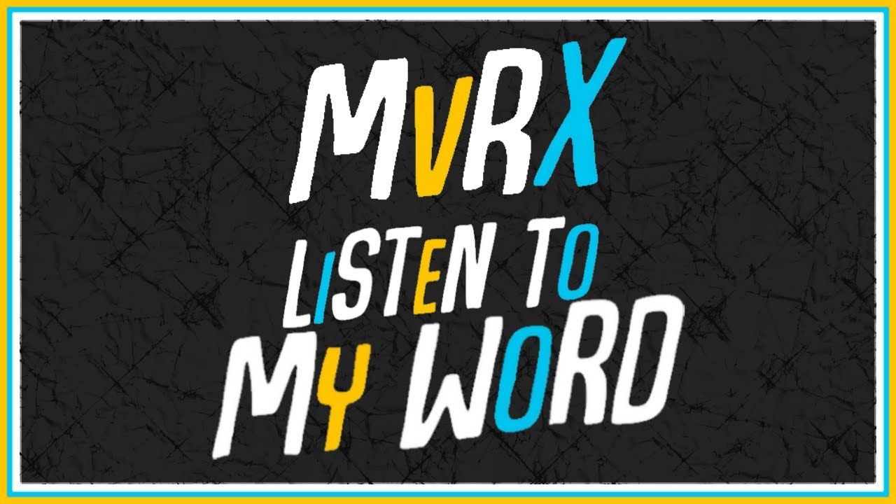 MVRX - Listen To My Word (Official Lyrics Video) - YouTube