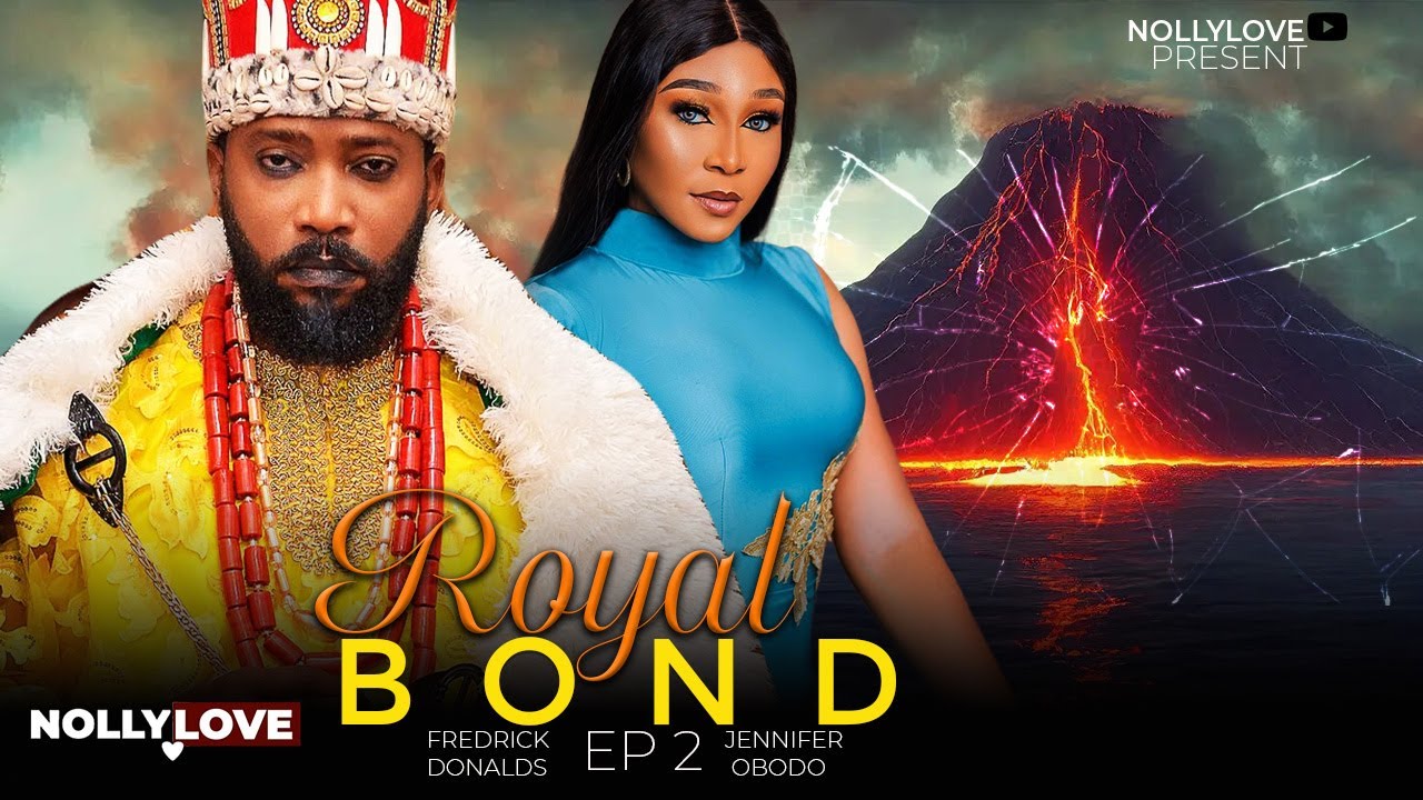 ROYAL BOND EP 2 || FREDRICK LEONARDS-JENNIFER OBODO 2024 TRENDIND ...