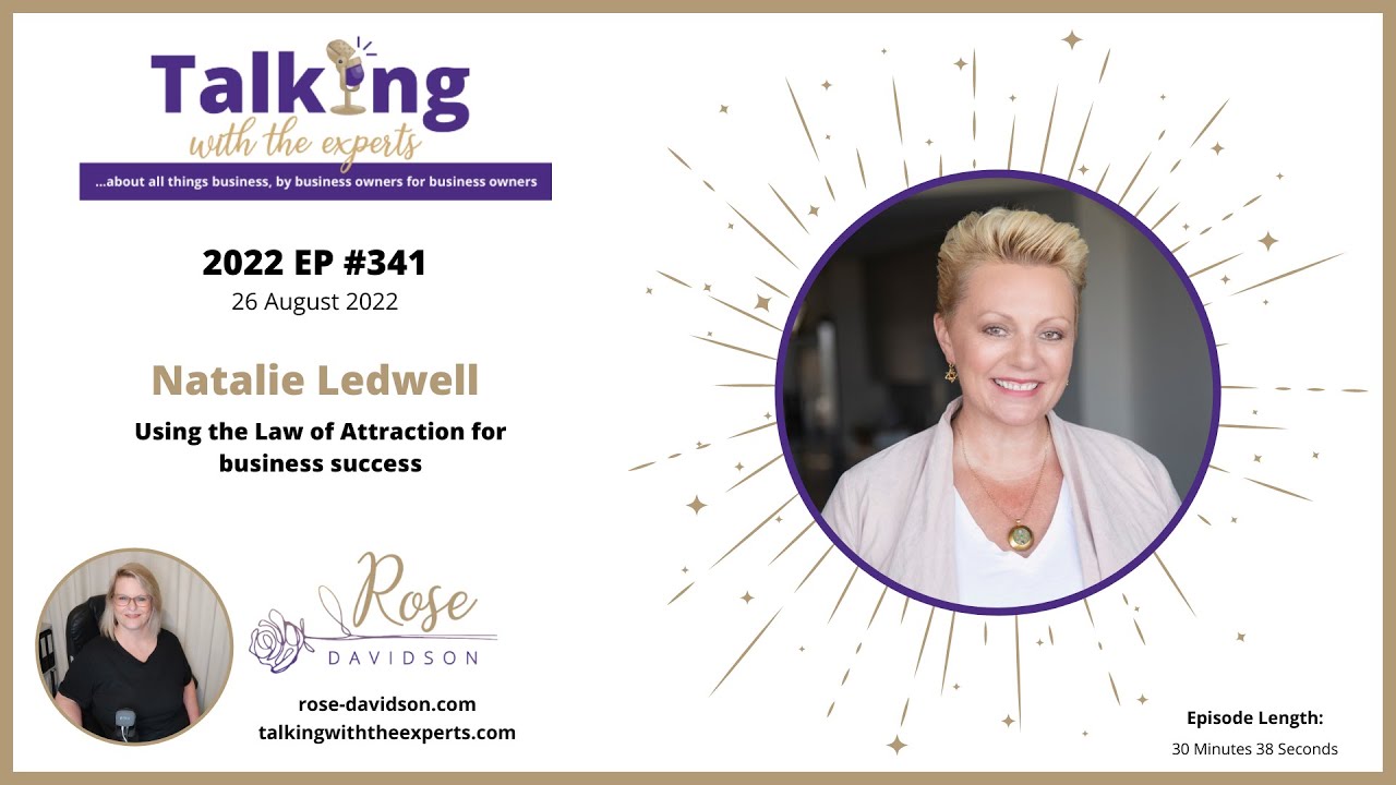 2022 EP #341 Natalie Ledwell - Using the Law of Attraction for business ...