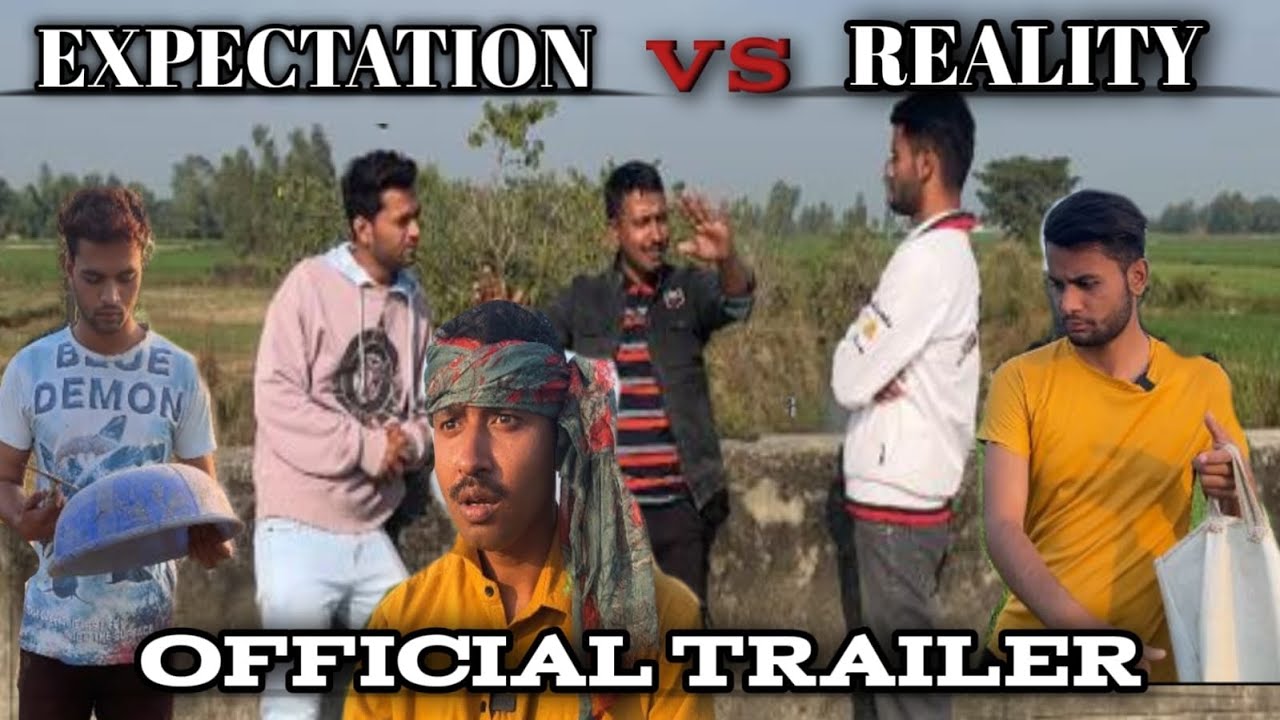 EXPECTATIONS vs REALITY ( official trailer) || OUT NOW || presented by ...