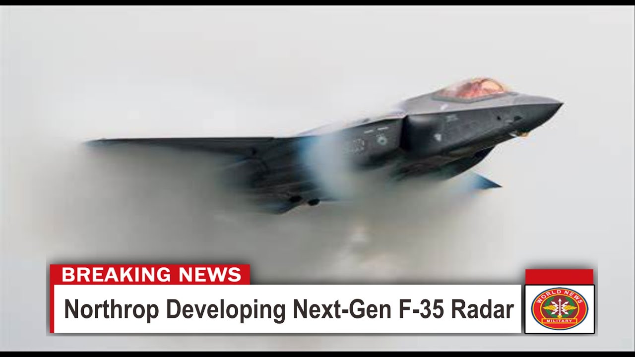 Northrop Developing Next Gen F 35 Radar - YouTube