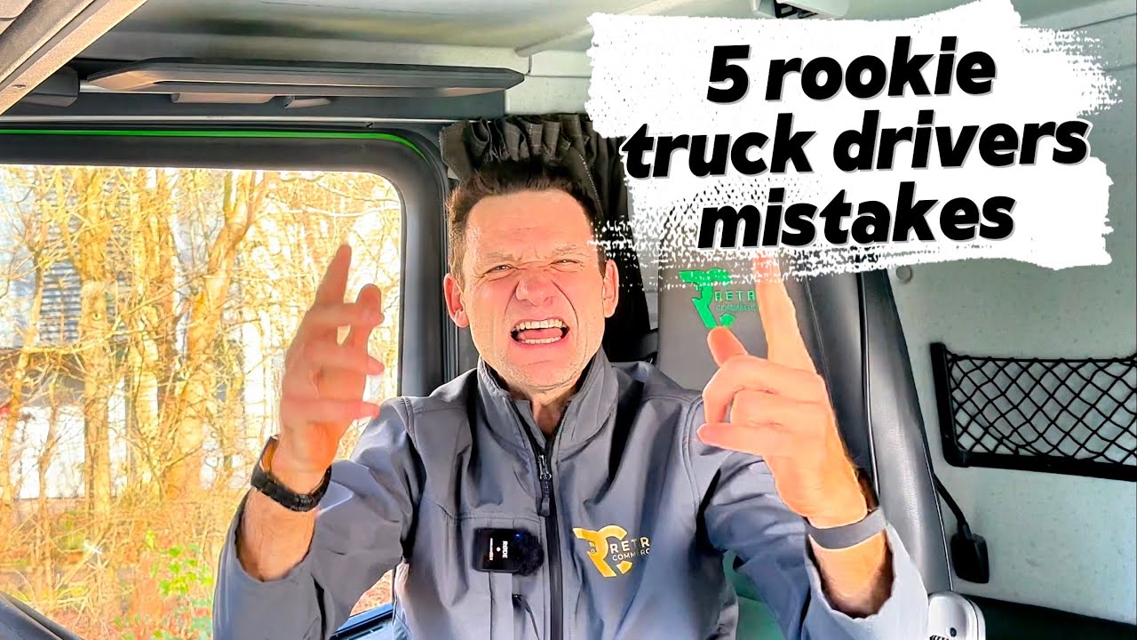 5 Rookie Truck Driver Mistakes You’ll Regret! (Learn From My Pain ...