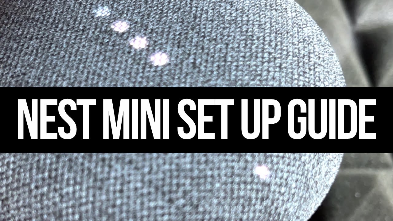 How to Set Up Google Nest mini (2nd Gen) in 2021 - YouTube