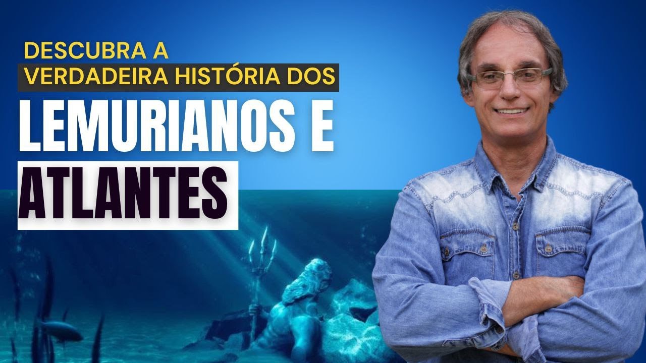 DESCUBRA A VERDADEIRA HISTÓRIA DOS LEMURIANOS E ATLANTES I ACADEMIA DAS ...