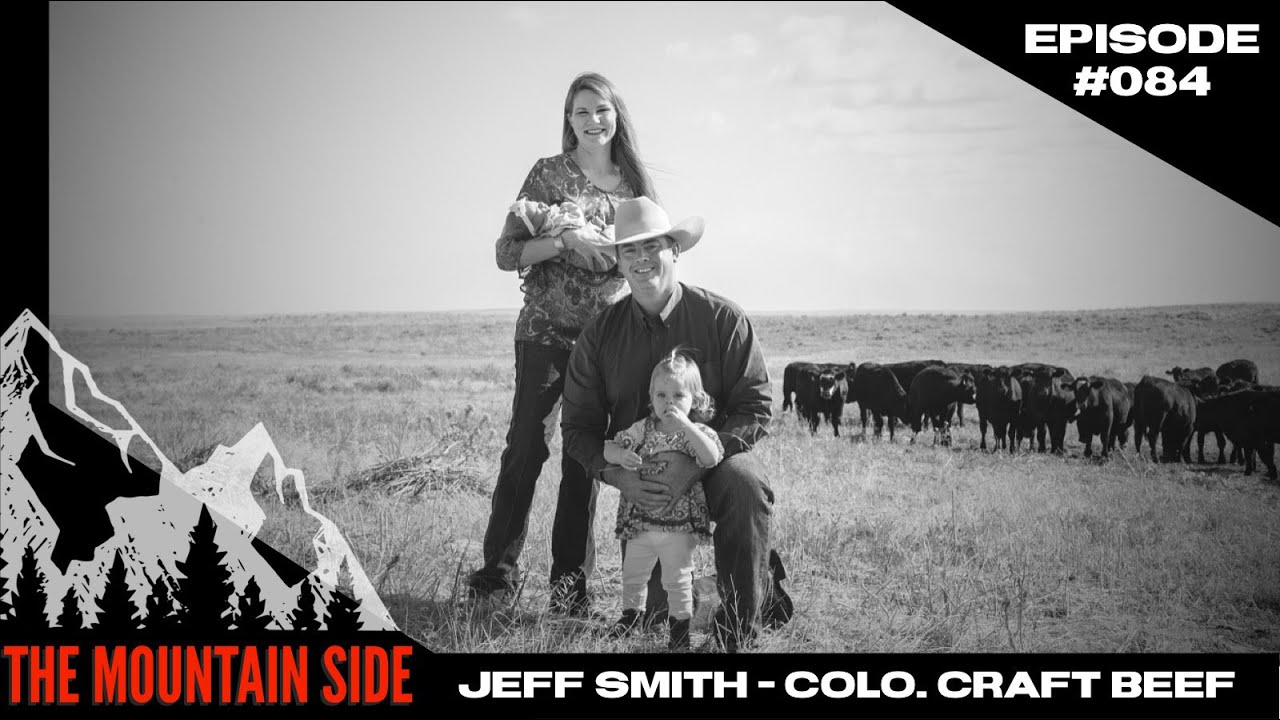 #084 Jeff Smith - Colorado Craft Beef - YouTube