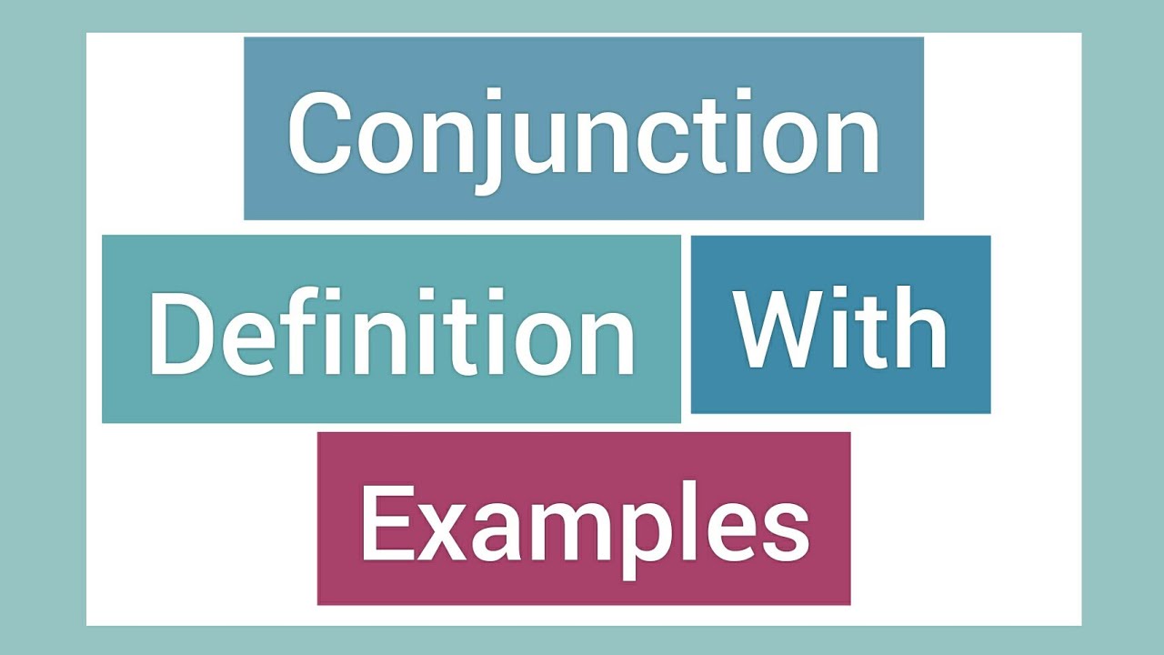 Conjunction Definition With Examples - YouTube