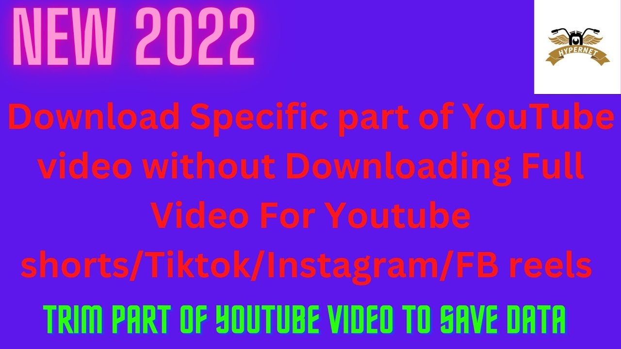Download Specific part of YouTube video without Downloading Full Video ...