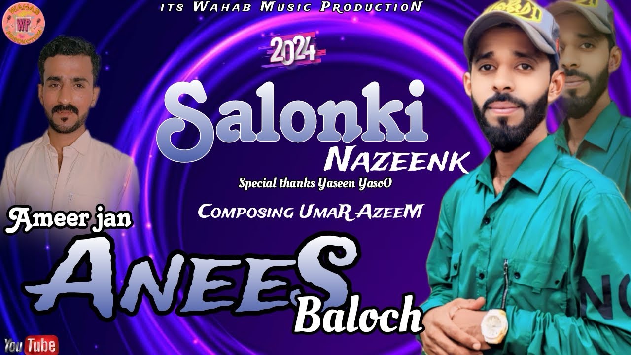 Singer | Anees Baloch | Balochi Wedding song | By Wahab Music ...