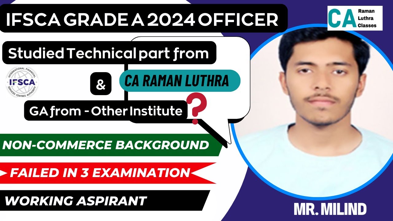 IFSCA Grade A 2024 Success Story | Mr. Milind | Referred only CA Raman Luthra content for ...