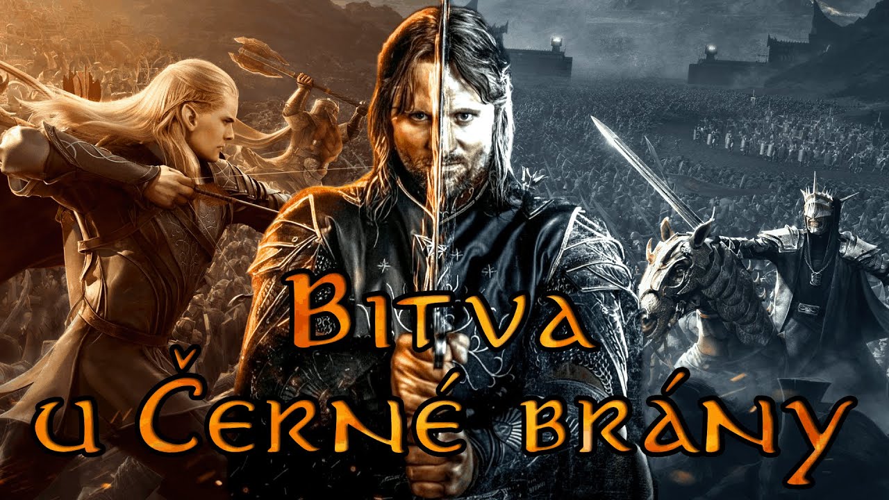 Bitva u Černé brány - poslední velká bitva proti Sauronovi ve válce o ...