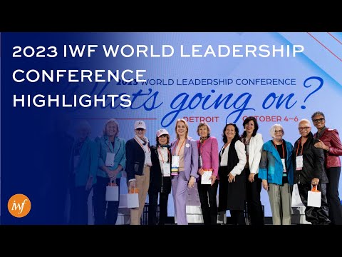 2023 IWF World Leadership Conference Highlights - Detroit, MI - YouTube