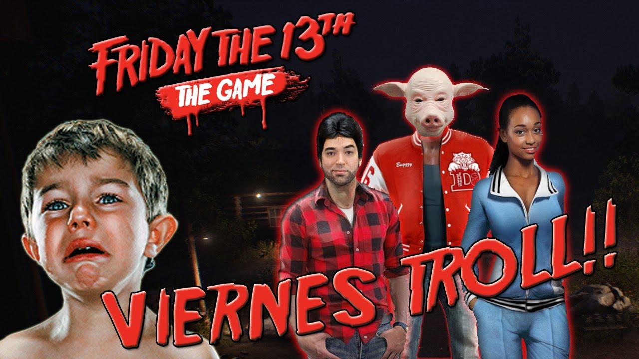 FRIDAY THE 13th | TROLLEOS CON LA FAMILIA CORVUS CLAN | VIERNES 13 ...