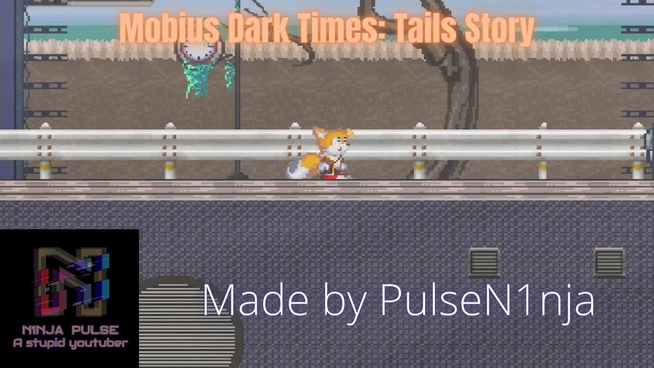 Mobius Dark times: Tails story (PT1) - YouTube